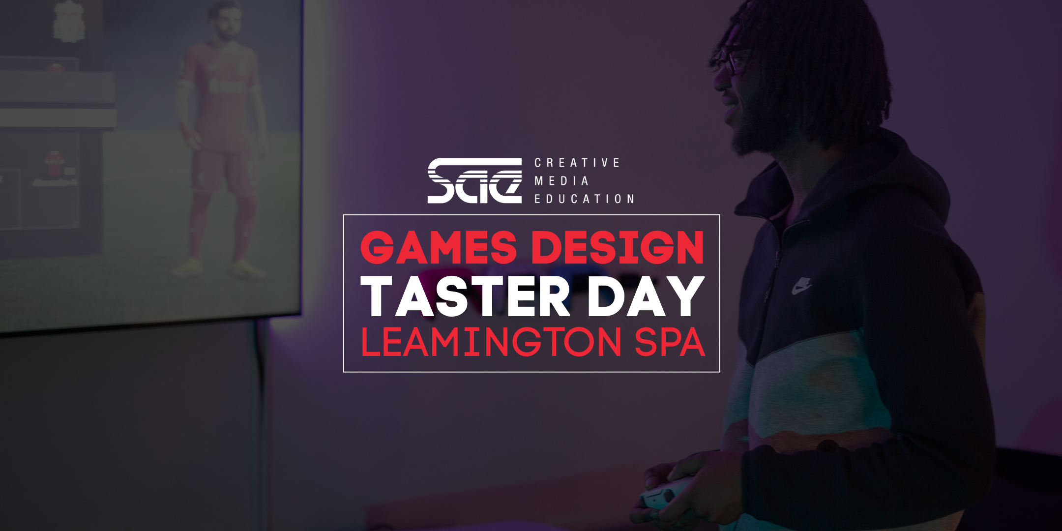 Leamington Spa Half Term Taster Day: Games Design - SAE UK